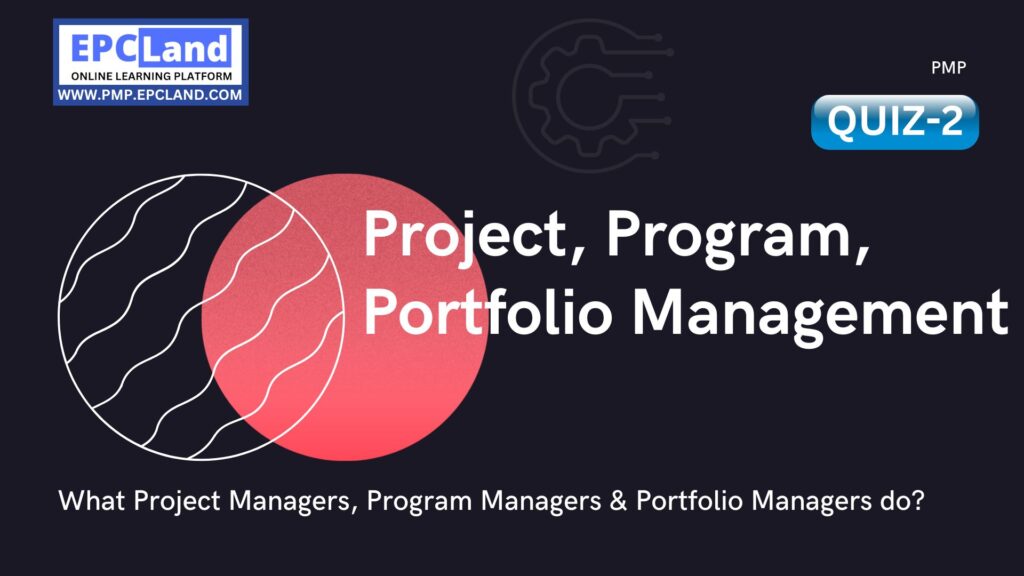 What is Project Management: Quiz-1